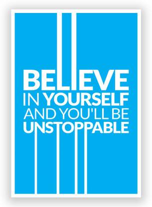Believe In Yourself Motivational Wall Art Poster 12 x 18 Inch Paper ...