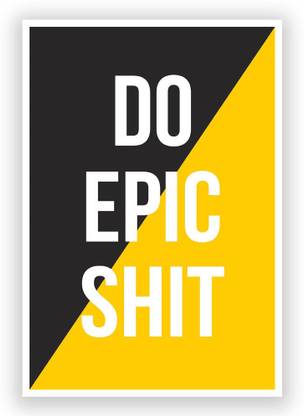 Do Epic Motivational Wall Art Poster 12 x 18 Inch Paper Print ...