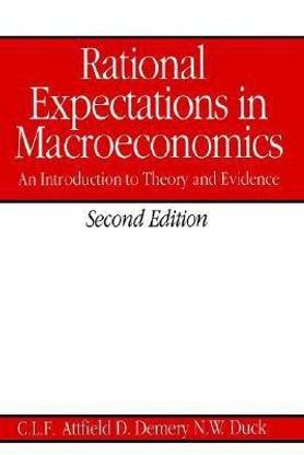 Rational Expectations in Macroeconomics: Buy Rational Expectations in ...