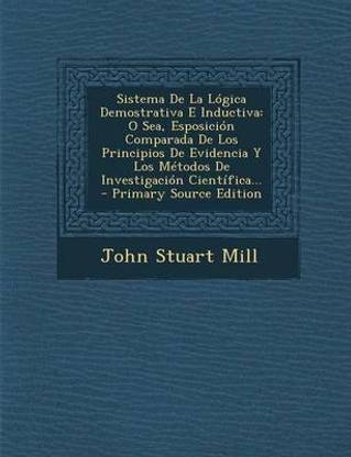 Sistema De La Logica Demostrativa E Inductiva: Buy Sistema De La Logica ...