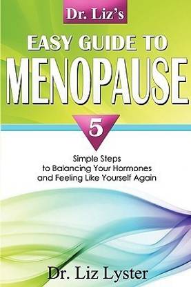 Dr. Liz's Easy Guide To Menopause: Buy Dr. Liz's Easy Guide To ...
