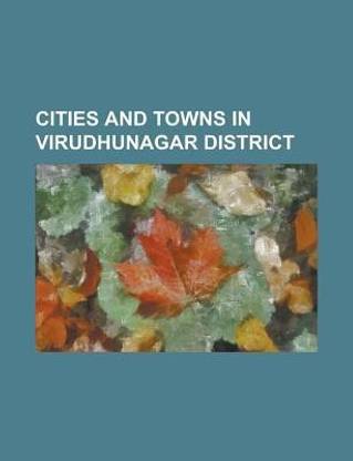 Cities and Towns in Virudhunagar District: Buy Cities and Towns in ...