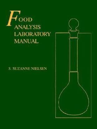 Food Analysis Laboratory Manual: Buy Food Analysis Laboratory Manual by ...