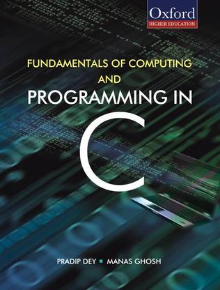 Fundamentals of Computing and Programming in C: Buy Fundamentals of ...