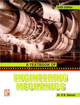 A Textbook of Engineering Mechanics: Buy A Textbook of Engineering Mechanics by Bansal R. K. at ...