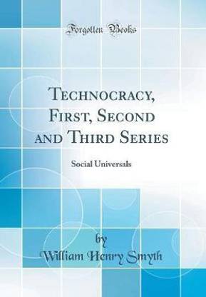 Technocracy, First, Second and Third Series: Buy Technocracy, First ...