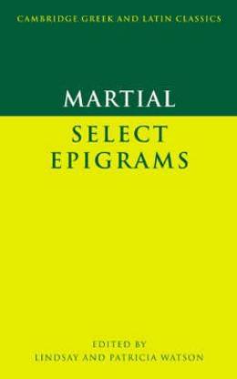 Martial: Select Epigrams Bilingual Edition: Buy Martial: Select ...