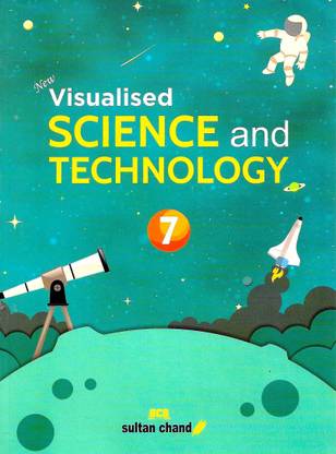 SULTAN CHAND PUBLICATIONS NEW VISUALISED SCIENCE AND TECHNOLOGY CLASS 7 ...