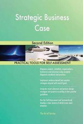 Strategic Business Case Second Edition: Buy Strategic Business Case ...