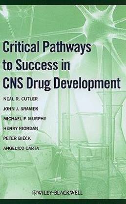 Critical Pathways to Success in CNS Drug Development: Buy Critical ...