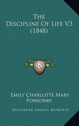 The Discipline Of Life V3 (1848): Buy The Discipline Of Life V3 (1848 ...