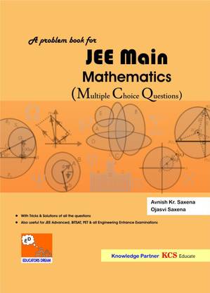 A Problem Book for JEE Main Mathematics - JEE Main Mathematics MCQ: Buy ...
