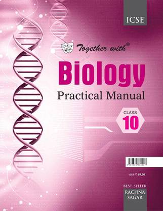 Together With ICSE Biology Practical Manual for Class 10: Buy Together ...