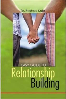 Easy Guide to Relationship Building: Buy Easy Guide to Relationship ...
