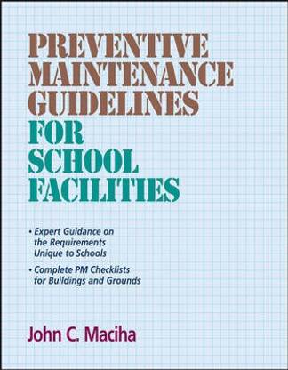 Preventive Maintenance Guidelines for School Facilities: Buy Preventive Maintenance Guidelines ...