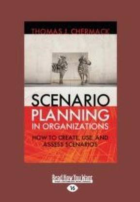 Scenario Planning in Organizations: Buy Scenario Planning in ...
