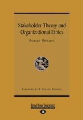 Stakeholder Theory and Organizational Ethics: Buy Stakeholder Theory ...