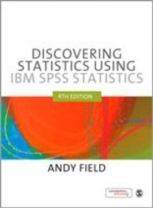 Discovering Statistics Using IBM SPSS Statistics: Buy Discovering Statistics Using IBM SPSS ...