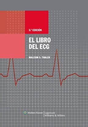 El Libro de ECG: Buy El Libro de ECG by Thaler Malcolm S MD at Low ...