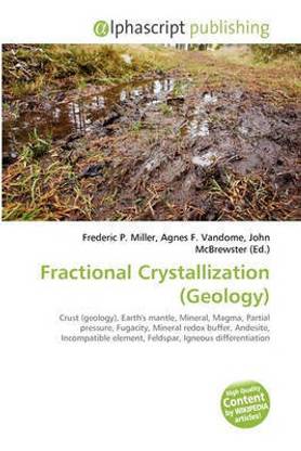 Fractional Crystallization (Geology): Buy Fractional Crystallization ...