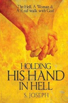Holding His Hand in Hell: Buy Holding His Hand in Hell by Professor ...
