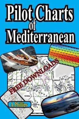 Pilot Charts of Mediterranean: Buy Pilot Charts of Mediterranean by A a ...