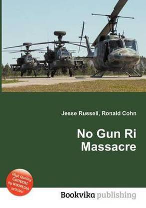 No Gun Ri Massacre: Buy No Gun Ri Massacre by unknown at Low Price in ...