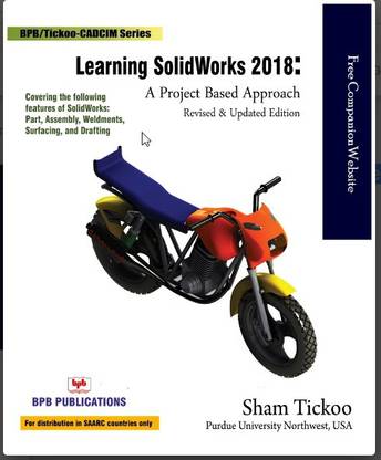 Learning Solidworks 2018:: Buy Learning Solidworks 2018: by Tickoo Sham ...