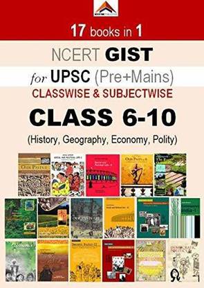 (17 Books In 1) GIST NEW NCERT (Class 6-10) For UPSC IAS Civil Services ...