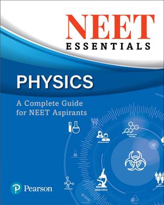 NEET Essentials - Physics | A Complete Guide for NEET Physics Aspirants | First Edition | By ...