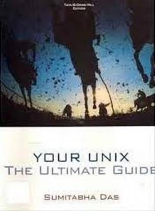 Your Unix :the Ultimate Guide - The Ultimate Guide: Buy Your Unix :the ...