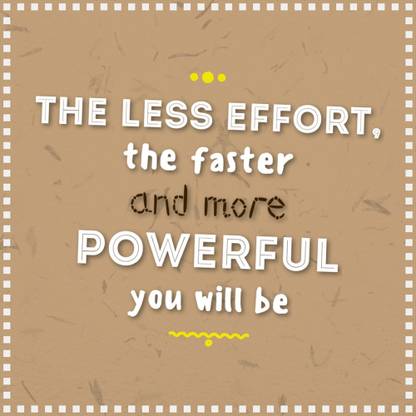 the less effort |Motivational Poster Paper Print - Quotes & Motivation ...