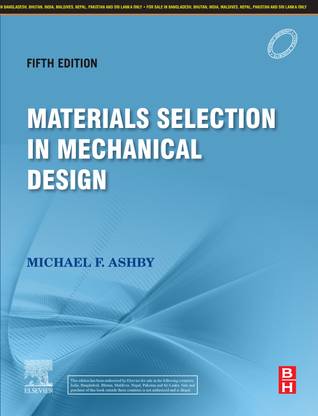 Materials Selection in Mechanical Design, 5ed: Buy Materials Selection ...