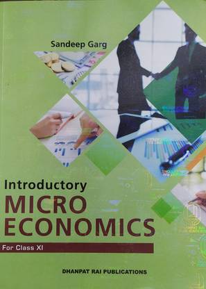 Introductory Micro Economics For Class - 11 By Sandeep Garg AS Per ...
