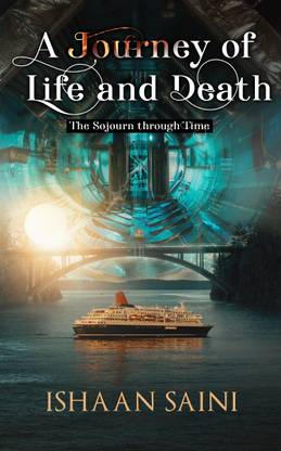 A Journey of Life and Death: Buy A Journey of Life and Death by Ishaan ...
