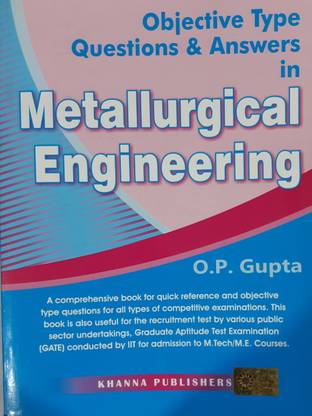 Objective Type Questions & Answers In Metallurgical Engineering Khanna: Buy Objective Type ...