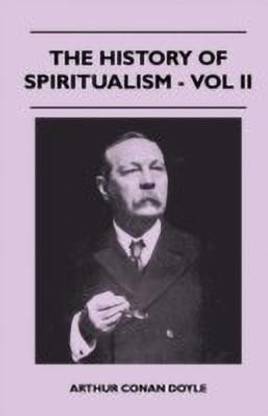 The History Of Spiritualism - Vol II: Buy The History Of Spiritualism ...