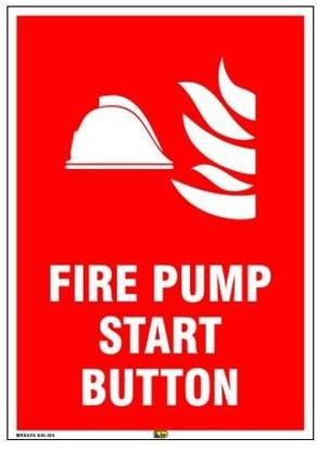 Mr. SAFE Fire Pump Start Button In PVC Sticker A3 (12 Inch X 18 Inch ...