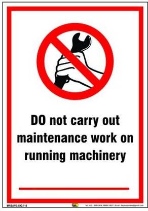 Mr. SAFE Do Not Carry Out Maintenance Work on Running Machine In Hard ...