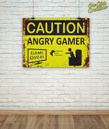 Caution Angry Gamer at Work Poster (Matte Paper 300 GSM, 12 X 18 inch ...