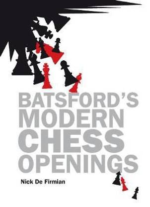 Batsford's Modern Chess Openings: Buy Batsford's Modern Chess Openings by De Firmian Nick at Low ...