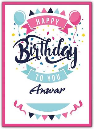 Midas Craft Happy Birthday Anwar ….13 Gift Birthday Quote Greeting Card ...