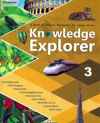 Knowledge Explorer Class 3 (Age Group 5 To 8) General Knowledge GK Book ...