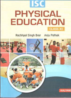 ISC Physical Education - 11 (KALYANI): Buy ISC Physical Education - 11 ...