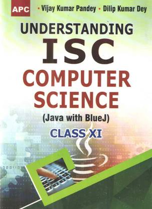 Apc Understanding Isc Computer Science Class 11: Buy Apc Understanding Isc Computer Science ...