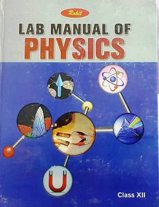 Rohit Physics Lab Manual For Class 12th (CBSE): Buy Rohit Physics Lab ...