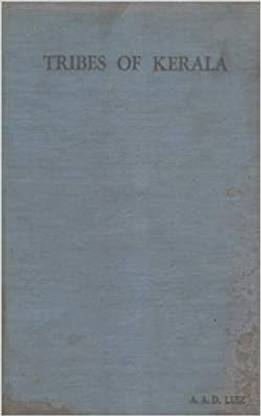 Tribes Of Kerala: Buy Tribes Of Kerala by A.A.D. Luiz at Low Price in ...