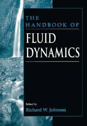 Handbook of Fluid Dynamics: Buy Handbook of Fluid Dynamics by unknown ...