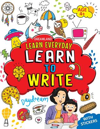 Learn Everyday Learn to Write - Age 4+: Buy Learn Everyday Learn to ...