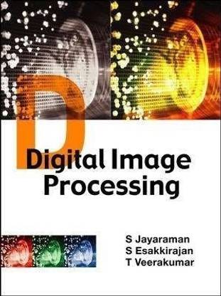 Digital Image Processing: Buy Digital Image Processing by S Jayaraman ...